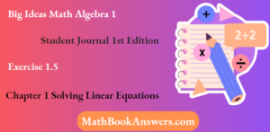Big Ideas Math Algebra 1 Student Journal 1st Edition Chapter 1 Solving ...