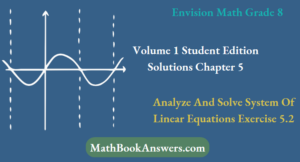 Envision Math Grade 8 Volume 1 Student Edition Solutions Chapter 5 ...